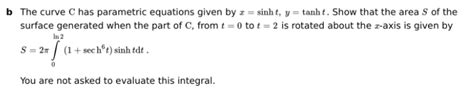 Solved B The Curve C Has Parametric Equations Given By Chegg