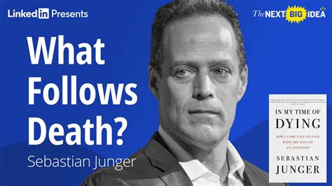 What Sebastian Junger Learned From Nearly Dying