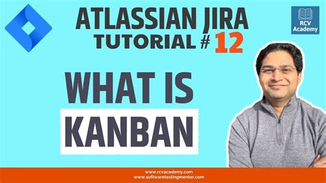Jira Tutorial 12 Kanban Explained What Is Kanban Software Testing Mentor