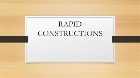 Rapid Constructions Pptx