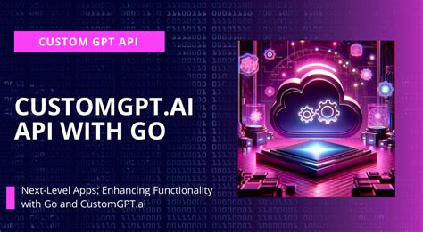 Revolutionizing Development CustomGPT Ai Integration Across