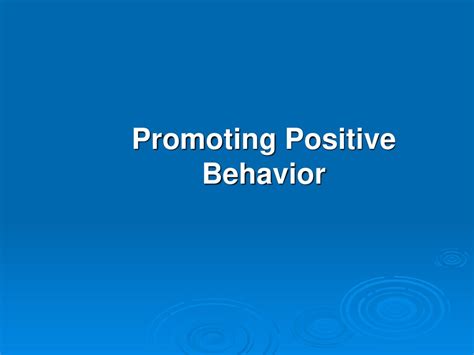 Promoting Positive Behavior Ppt Download