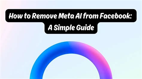 How To Remove Meta AI From Facebook A Simple Guide Izoate