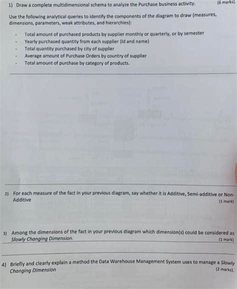 Solved 1 Draw A Complete Multidimensional Schema To Analyze