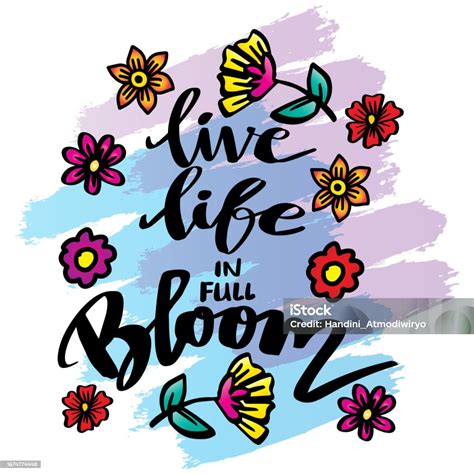 Live Life In Full Bloom Hand Lettering Poster Quote Stock Illustration