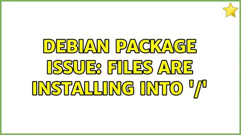 Debian Package Issue Files Are Installing Into Youtube