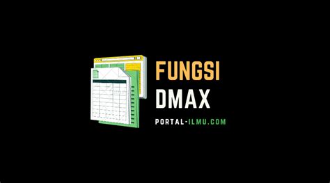 Fungsi Dmax Kegunaan Dan Contohnya Pada Microsoft Excel Portal
