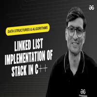 Linked List Implementation Of Stack In C Geeksforgeeks Videos