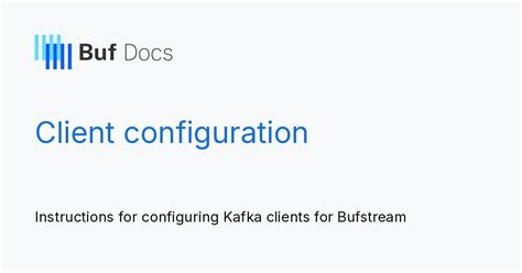 Client Configuration Buf Docs
