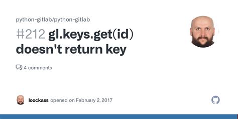Gl Keys Get Id Doesn T Return Key Issue Python Gitlab Python Gitlab Github