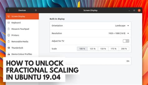How To Enable Fractional Scaling In Ubuntu 19 04 Omg Ubuntu