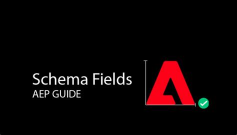 Adobe Aep Guide Schema Fields Jimalytics