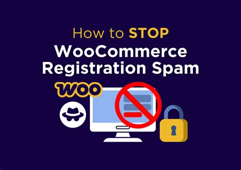 Stop Woocommerce Registration Spam Tips From Nl Softworks
