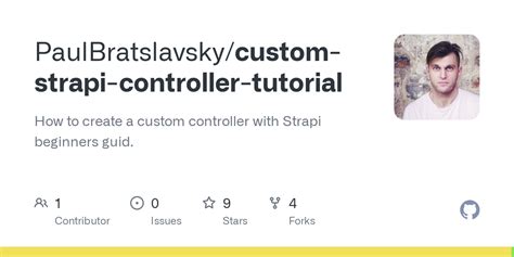 Github Paulbratslavskycustom Strapi Controller Tutorial How To