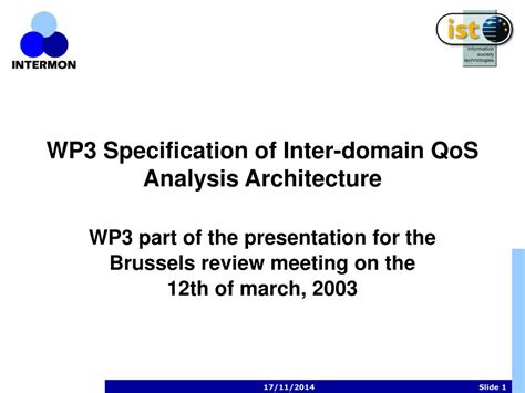 Ppt Wp3 Specification Of Inter Domain Qos Analysis Architecture Powerpoint Presentation Id