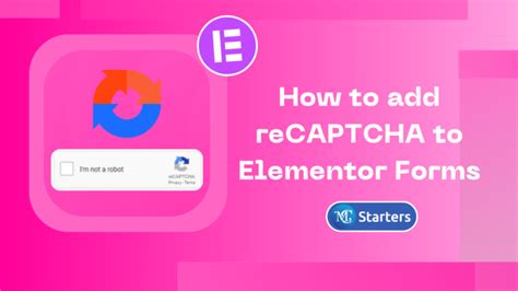 How To Add Recaptcha To Elementor Forms