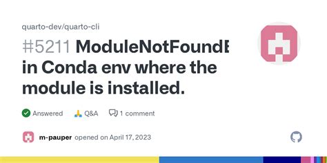 Modulenotfounderror In Conda Env Where The Module Is Installed · Quarto Dev Quarto Cli