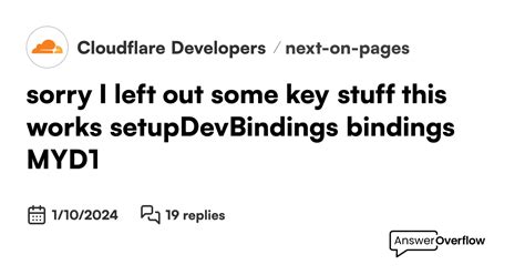 Sorry I Left Out Some Key Stuff This Works ```setupdevbindings Bindings Myd1 Type