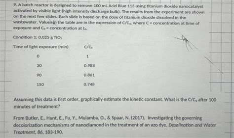 Solved 9 A Batch Reactor Is Designed To Remove 100 ML Acid Chegg Com