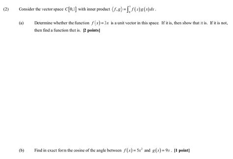 Solved Consider The Vector Space C[0 1] With Inner Product