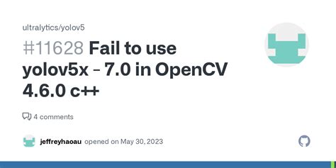 Fail To Use Yolov5x 7 0 In OpenCV 4 6 0 C Issue 11628 Ultralytics Yolov5 GitHub