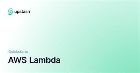 Aws Lambda Upstash Documentation