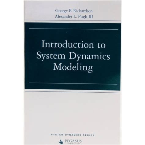 Introduction To System Dynamics Modeling System Dynamics Society