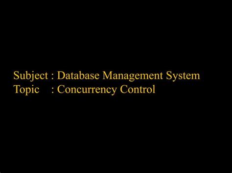Concurrency Control In Database Management System Pptx Databases