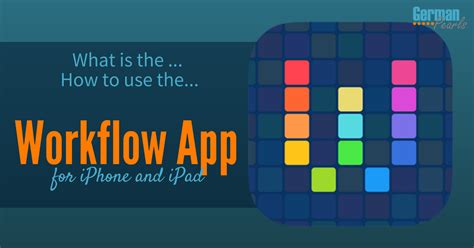 The Workflow App Build Efficiency Into Your Iphone German Pearls