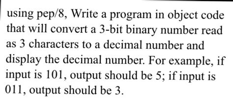 Solved Using Pep Write A Program In Object Code That Will Chegg