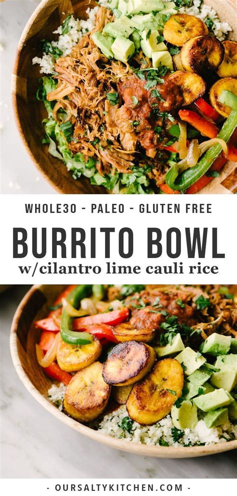 You Need This Epic Paleo Burrito Bowl For Your Whole30 This Is An Easy