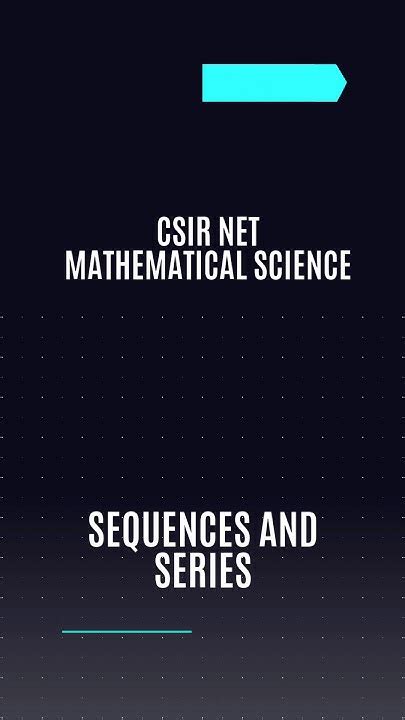 Csir Net Mathematical Sciencesequence And Series