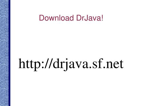 Ppt Drjava A Lightweight Pedagogic Environment For Java Powerpoint Presentation Id420699