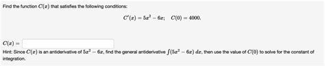 Solved Find The Function C X That Satisfies The Following
