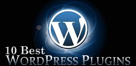 Top Must Use And Best WordPress Plugins