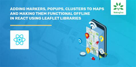 Play With Maps In React Online And Offline Using Leaflet Libraries