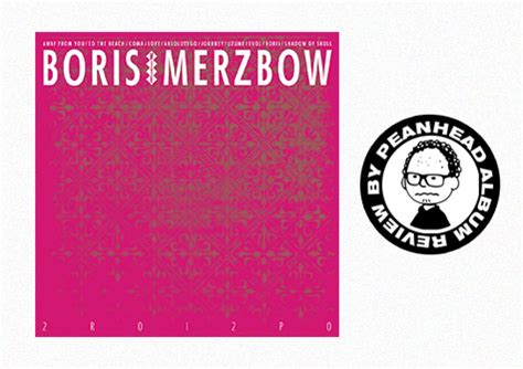 Album Review Boris With Merzbow 2r0i2p0 Maternal Disaster