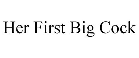 Her First Big Cock Net Transactions L L C Trademark Registration