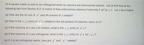 solved 2 a square matrix is said to be orthogonal when its