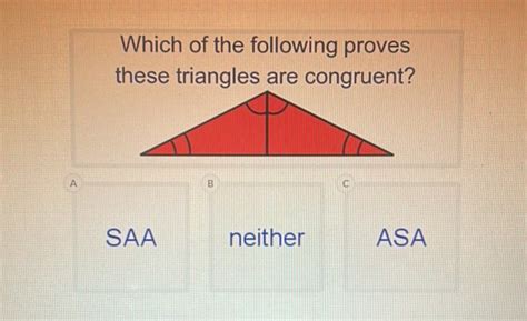 Which Of The Following Proves These Triangles StudyX