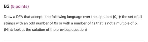 Solved Draw A Dfa That Accepts The Following Language Over