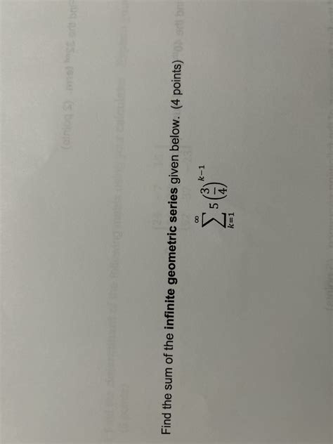 Solved Find The Sum Of The Infinite Geometric Series Given