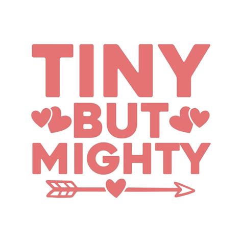 Premium Vector Tiny But Mighty
