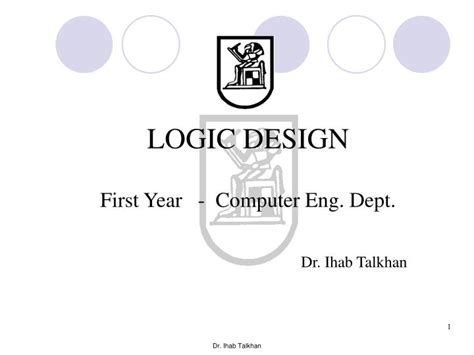 Ppt Logic Design First Year Computer Eng Dept Powerpoint Presentation Id3597836