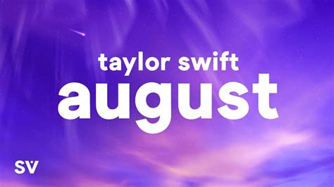 Taylor Swift August Lyrics Youtube