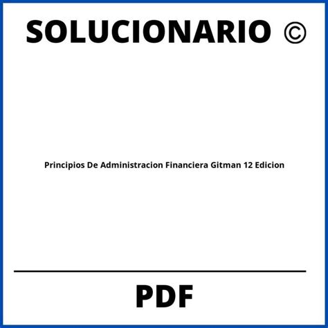 Principios De Administracion Financiera Lawrence Gitman 12 Edicion Pdf