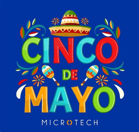Microtech On Linkedin Cincodemayo