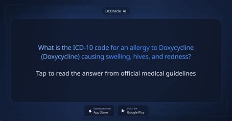 What Is The Icd 10 Code For An Allergy To Doxycycline Doxycycline Causing Swelling Hives And