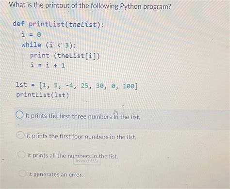 Solved What Is The Printout Of The Following Python Program