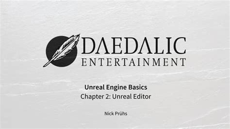 Unreal Engine Basics 02 Unreal Editor Ppt